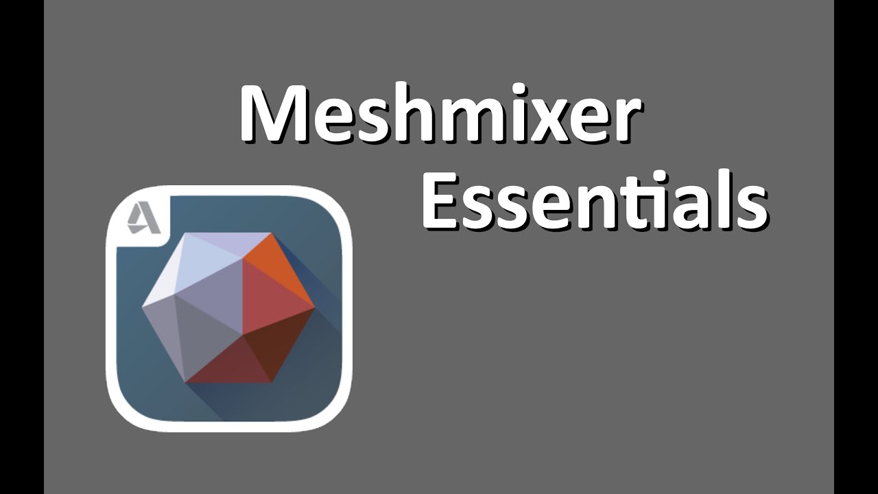 Meshmixer Essentials Youtube