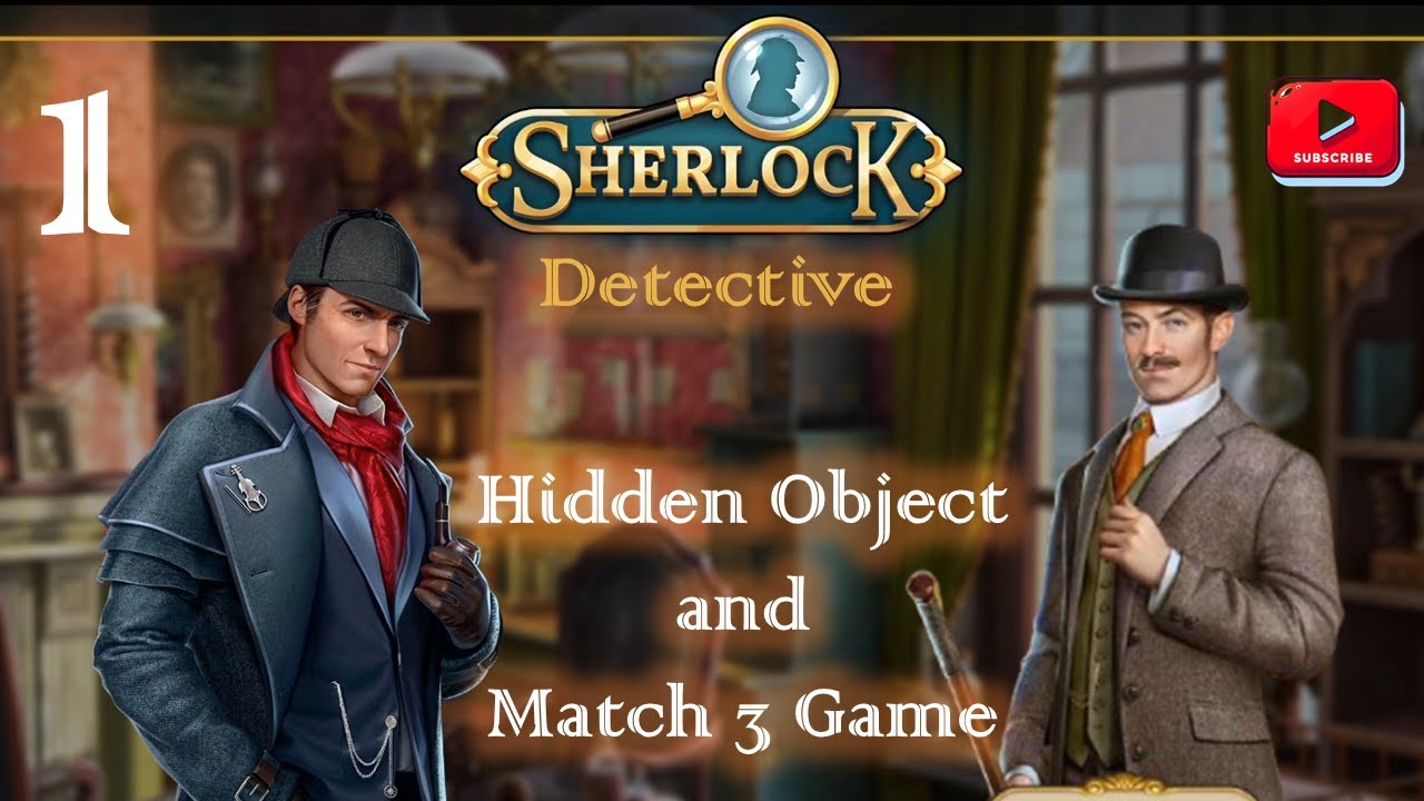 Sherlock Detective Hidden Object Match 3 Game Part 1 Youtube