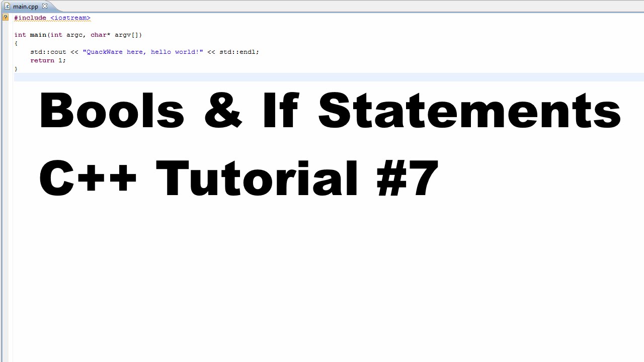 Bools If Statements C Tutorial 7 Youtube