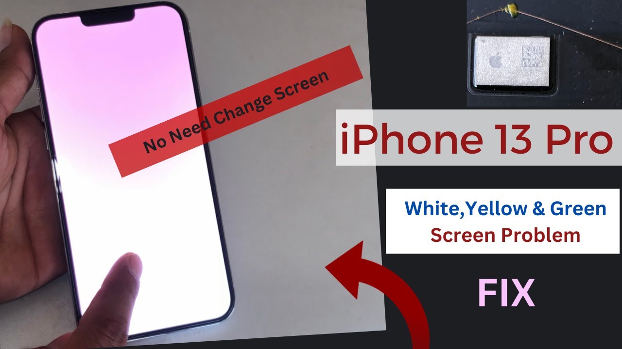 Iphone 13 Pro White Screen Problem Fix Iphone 13 Pro Max Green Screen