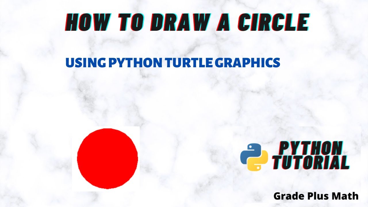 How To Draw A Circle Using Turtle Graphics In Python Youtube