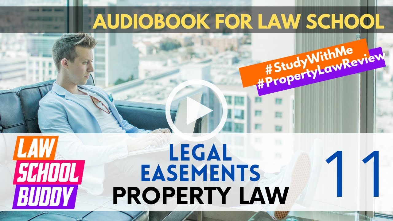 Property Law 11 Legal Easements Law School Bar Exam Audiobook Review