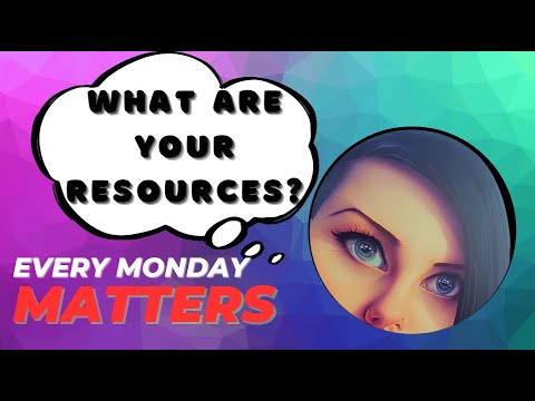 Every Monday Matters What Are Your Resources Youtube