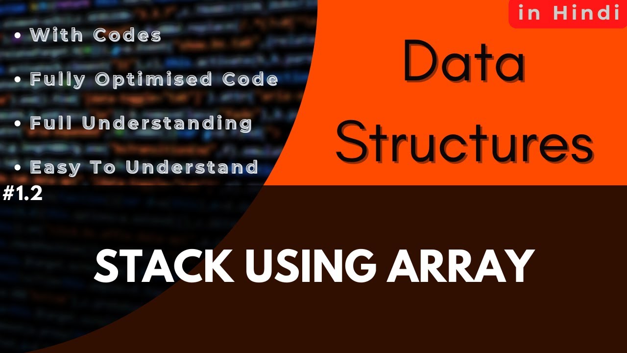 Stack Using Array What Is Stack Stack Data Structure Stack Dsa