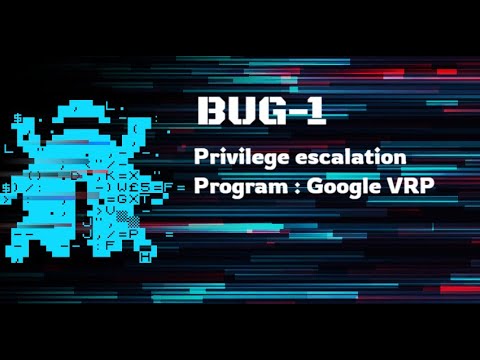 Privilege Escalation Google Vrp Bug Bounty Poc 2024 Youtube