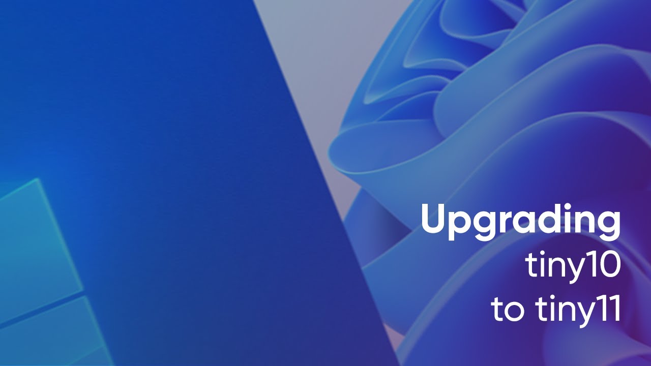 Upgrading Tiny10 To Tiny11 Youtube