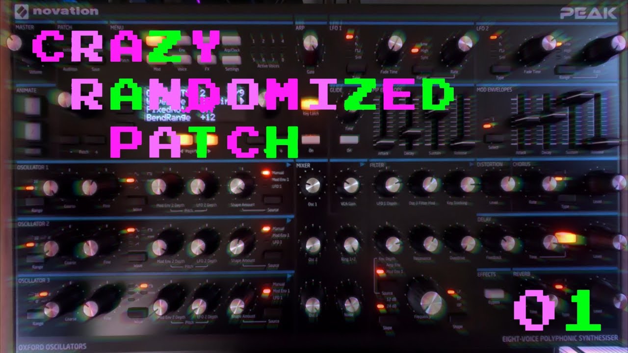 I Made The Craziest Random Patch On My Novation Peak Crazy Random