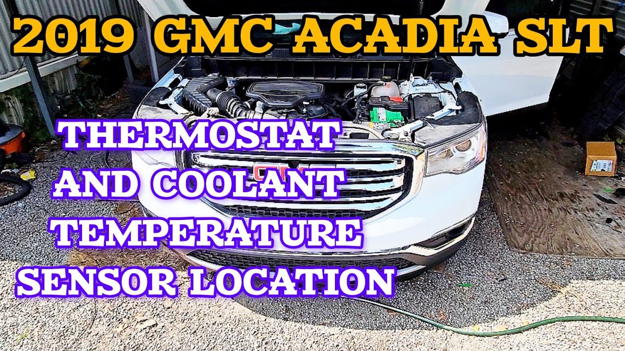 2021 Gmc Acadia Coolant Temperature Sensor Location