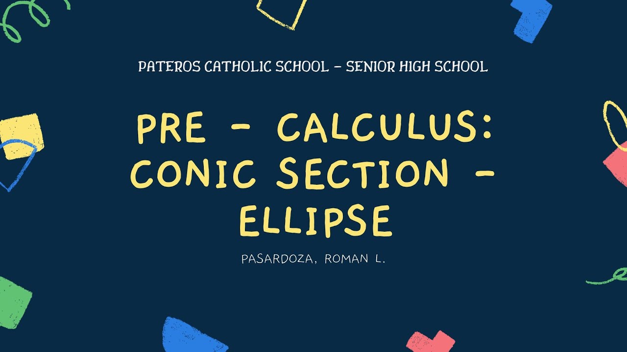 Pre Calculus Ellipse Properties Youtube
