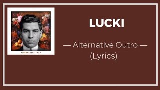 Alternative Outro Lyrics Lucki Elyrics Net