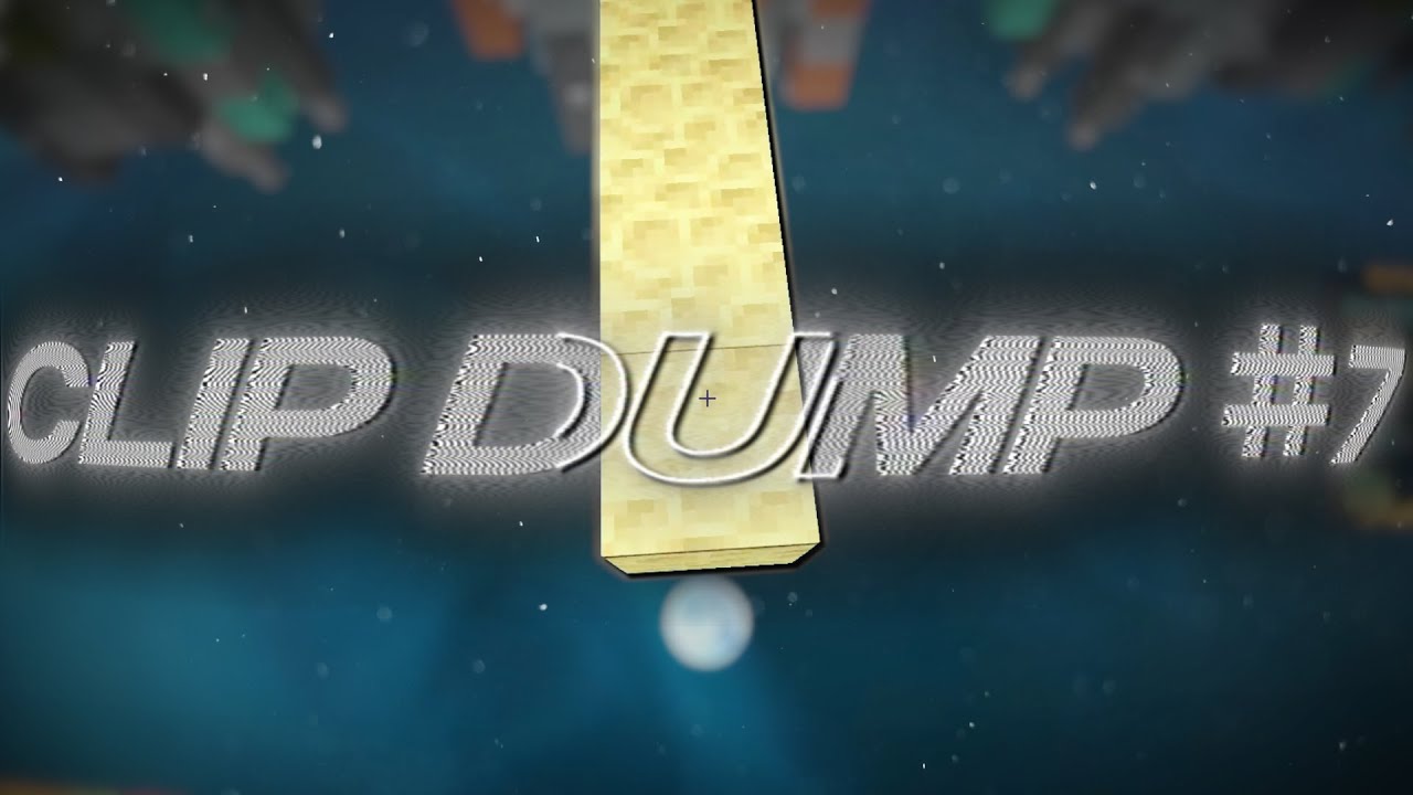 Clip Dump 7 Youtube