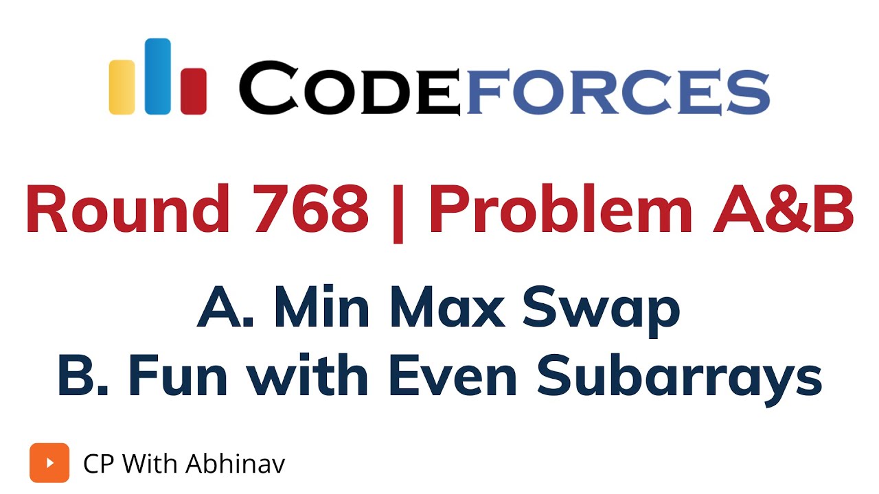 Codeforces Round 768 A Min Max Swap B Fun With Even Subarrays