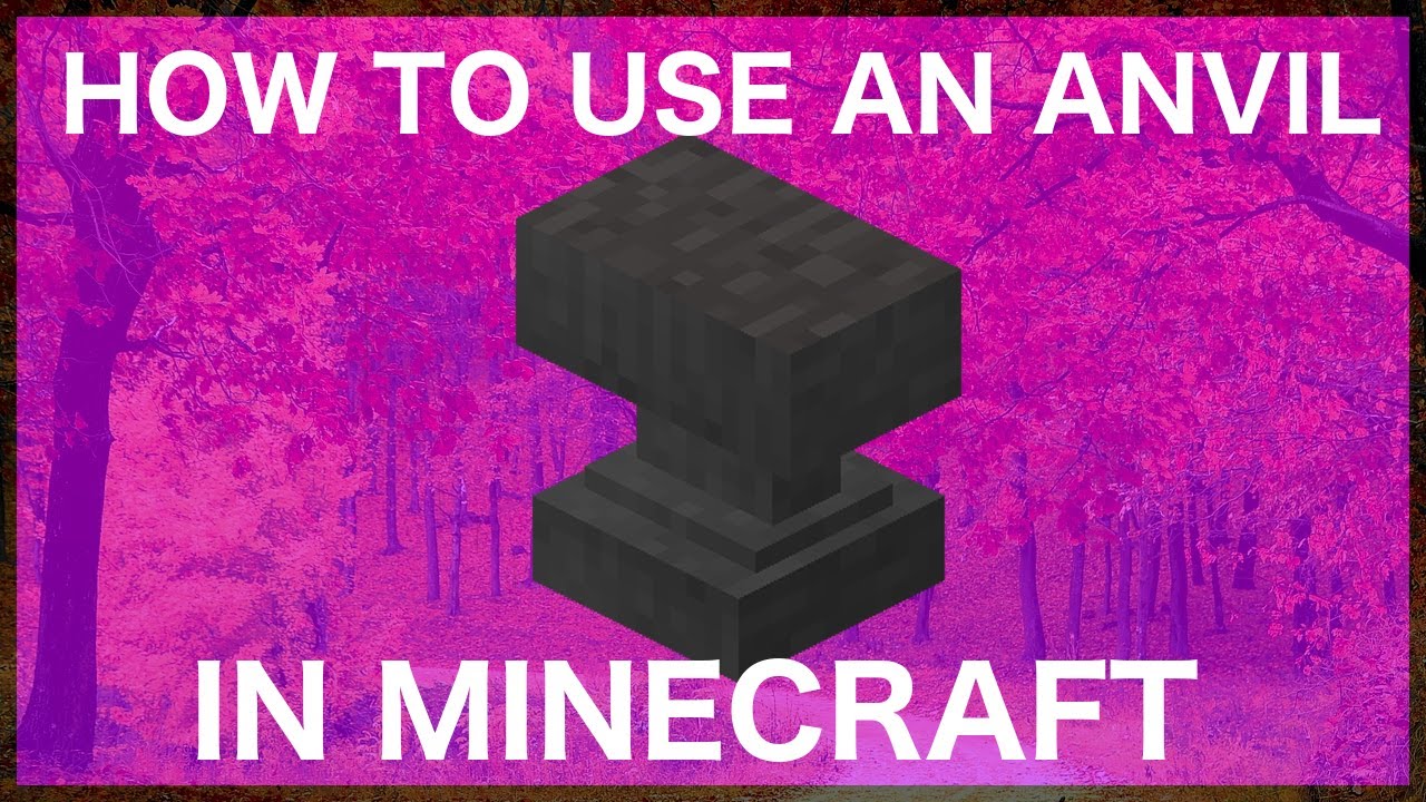 How To Use An Anvil In Minecraft Youtube