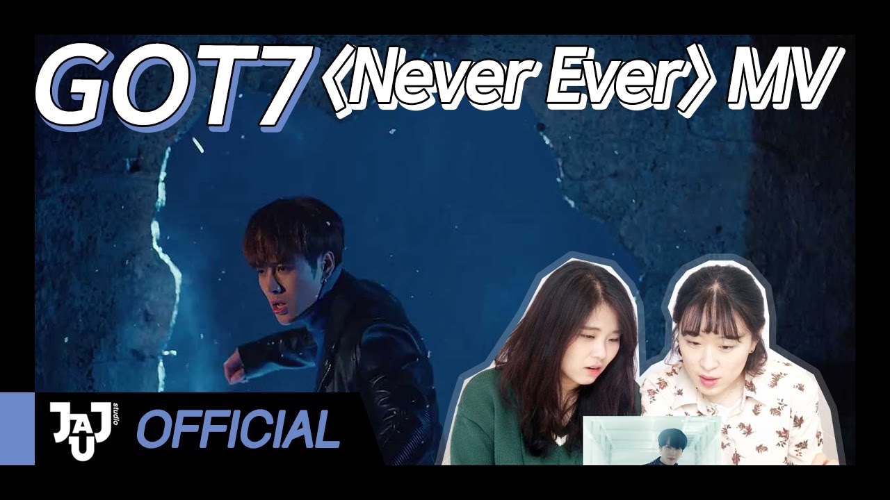 Eng Sub Got7 갓세븐 Never Ever 네버에버 Mv Korean Reaction Youtube