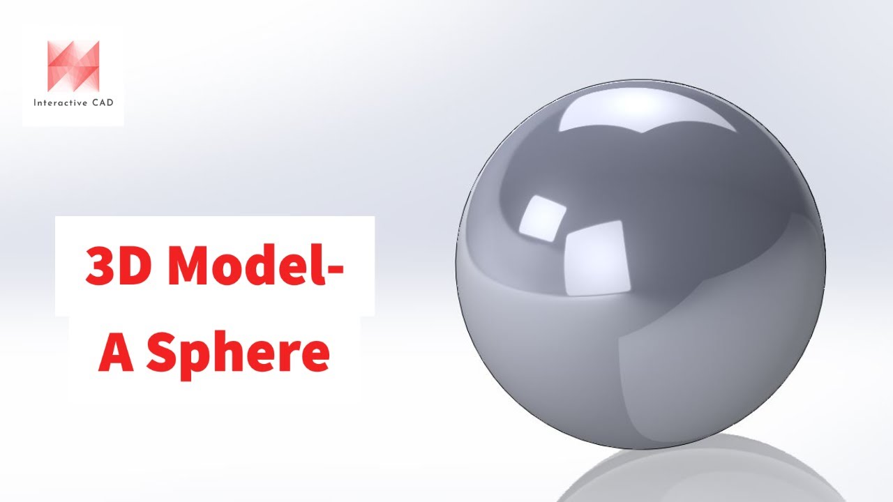 Solidworks 3d Modelling How To Draw A Sphere Youtube