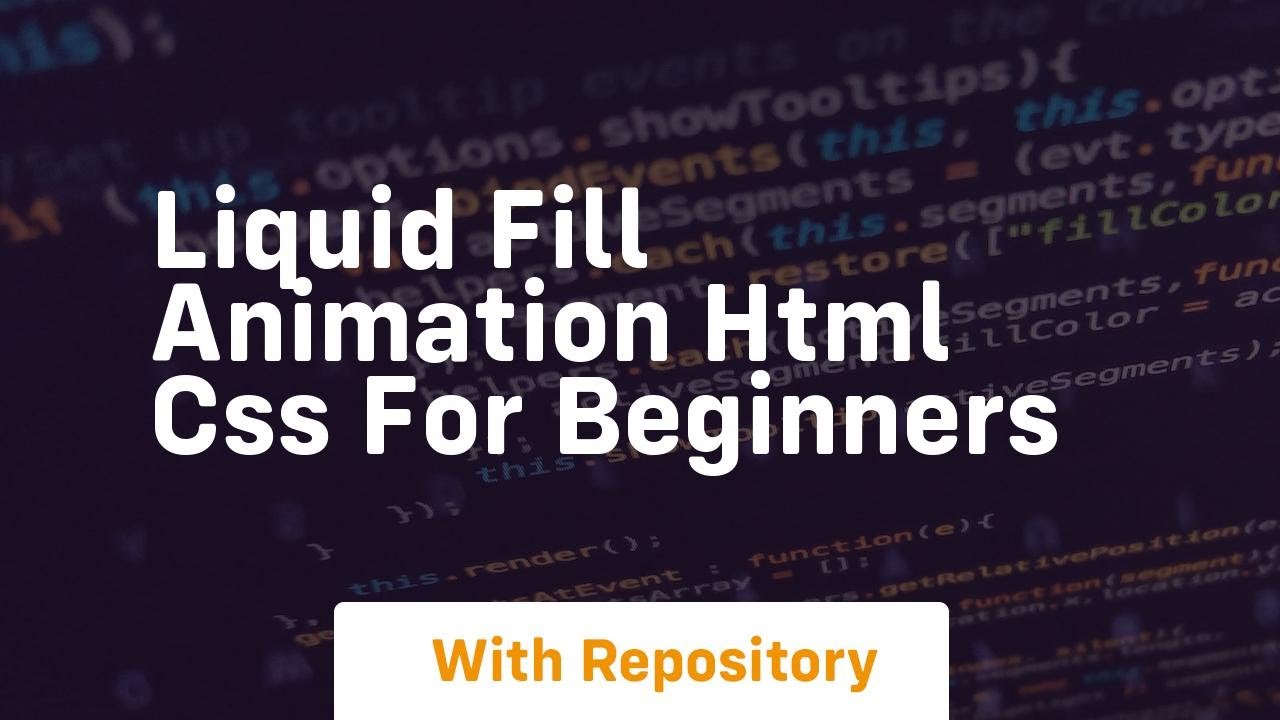 Liquid Fill Animation Html Css For Beginners Youtube