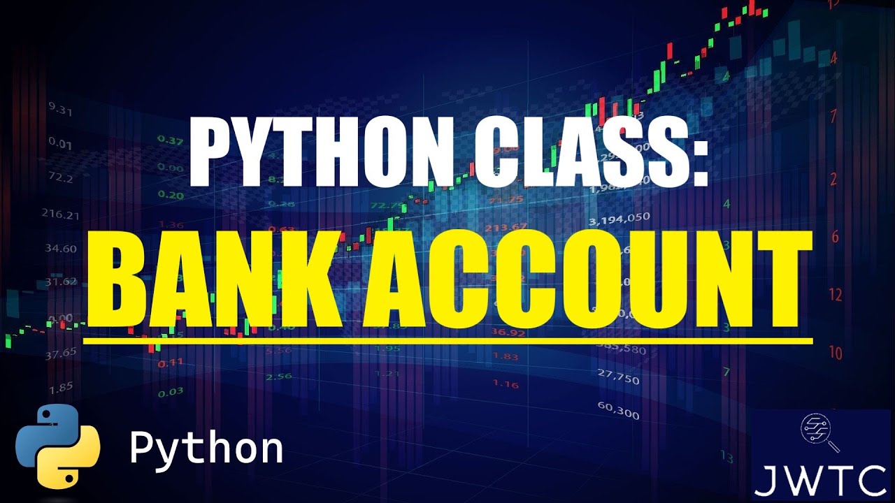 Python Class Bank Account Example Youtube