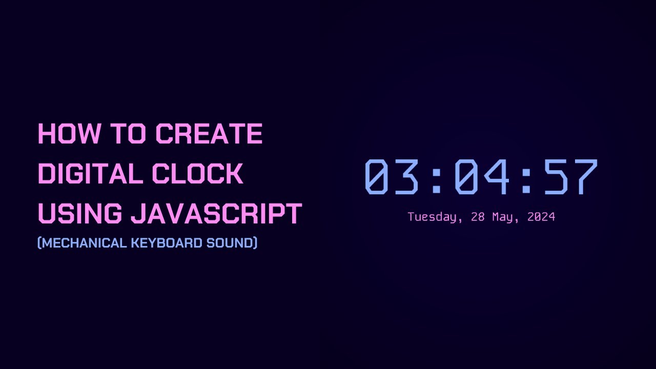How To Create A Digital Clock Using Javascript Coding Javascript