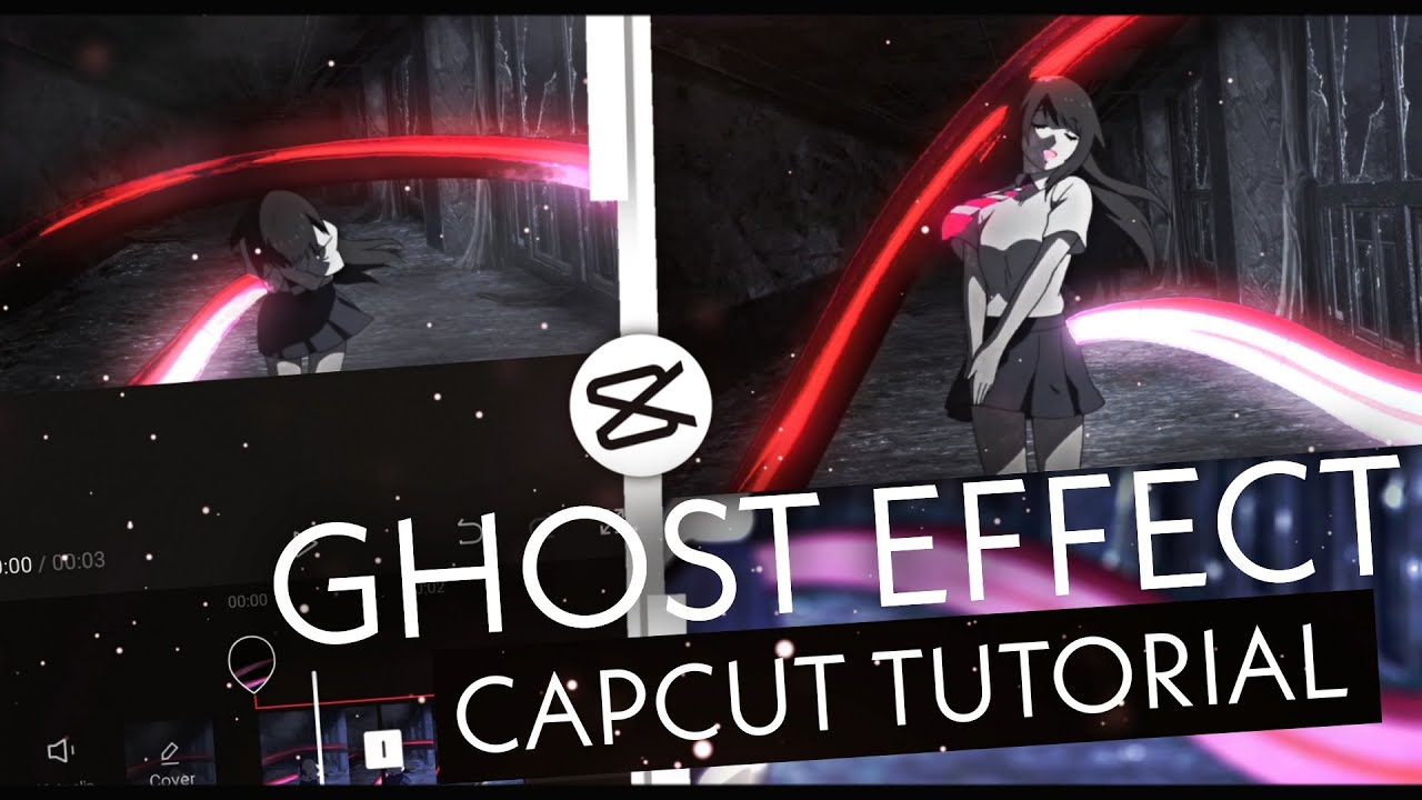 Ghost Effect рџ Capcut Amv Tutorial Youtube