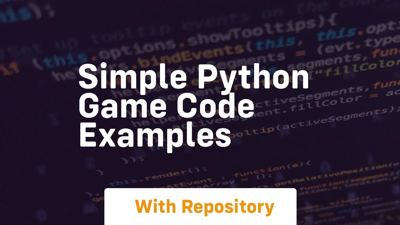 Simple Python Game Code Examples Youtube