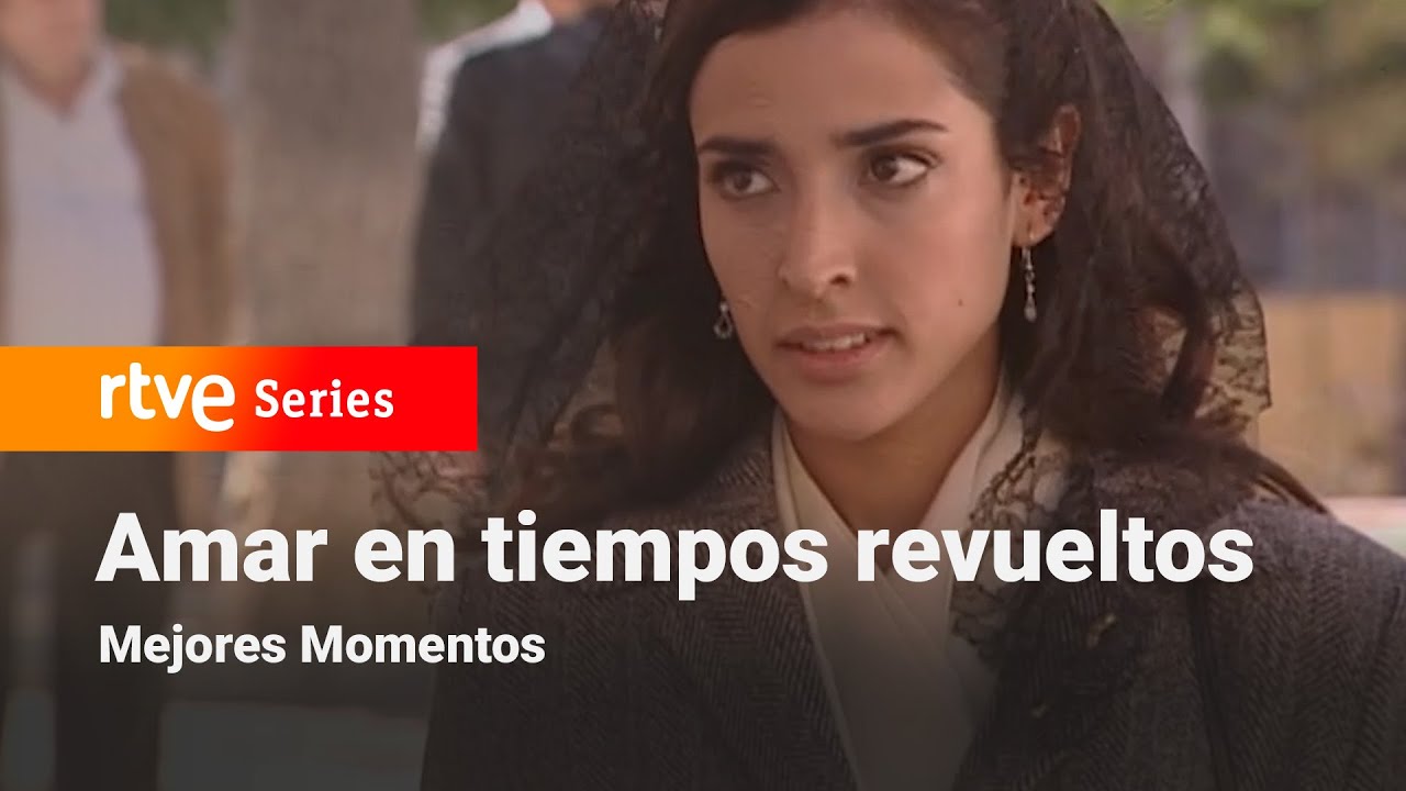 Amar En Tiempos Revueltos Capítulo 210 Mejores Momentos Rtve