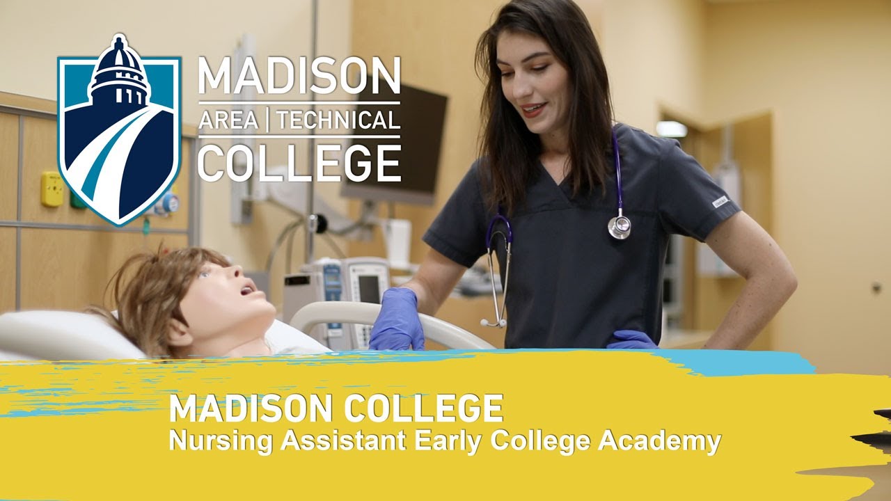 Madison College Nursing Assistant Early College Academy Youtube