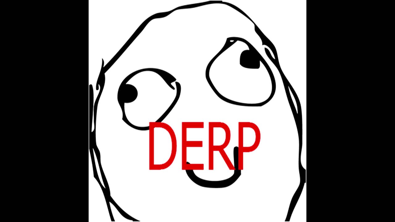 Derp Sound Effect Youtube