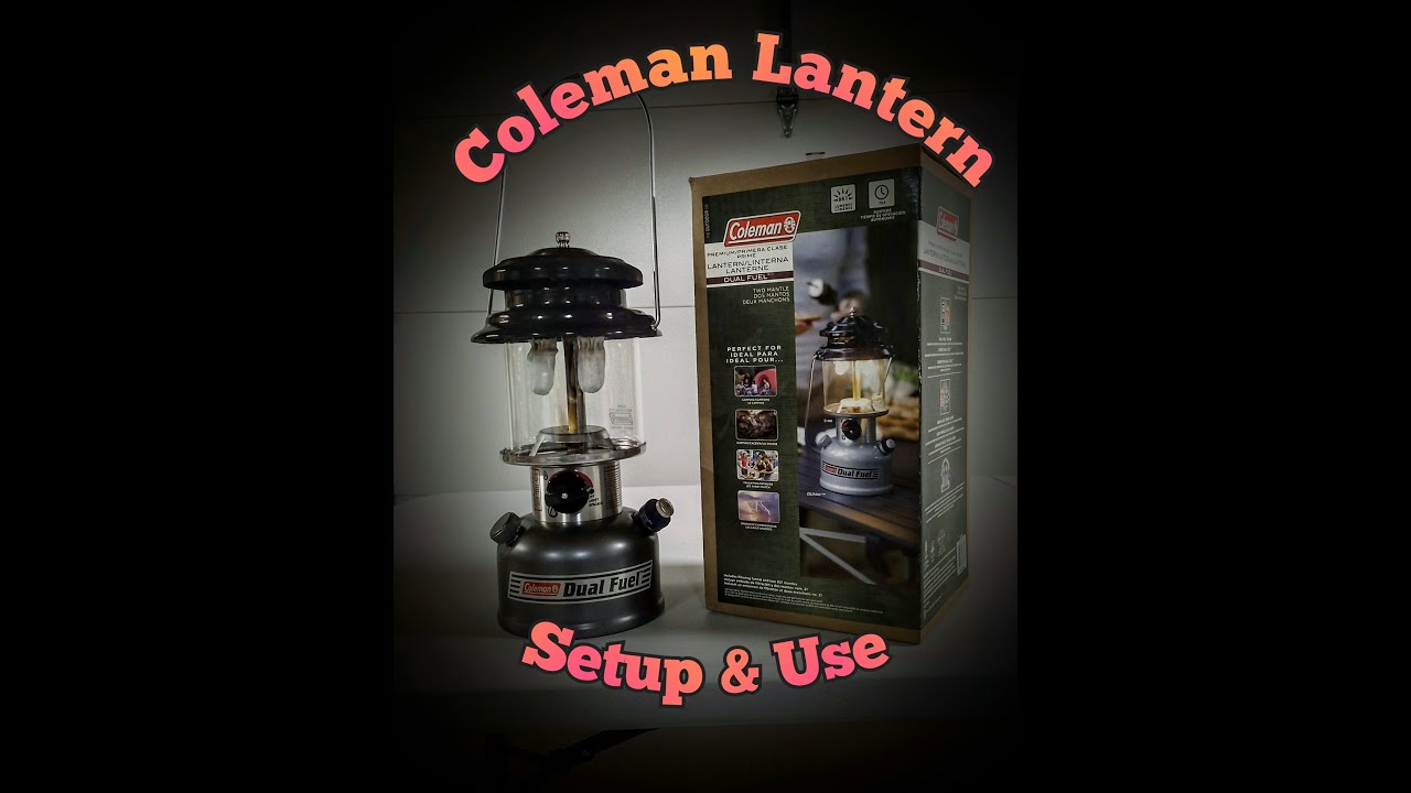 Coleman Lantern Unboxing And Setup Youtube