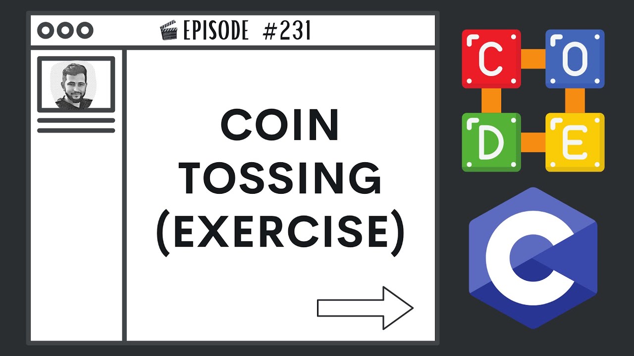 Coin Tossing Exercise Ep 231 C Programming Language Youtube