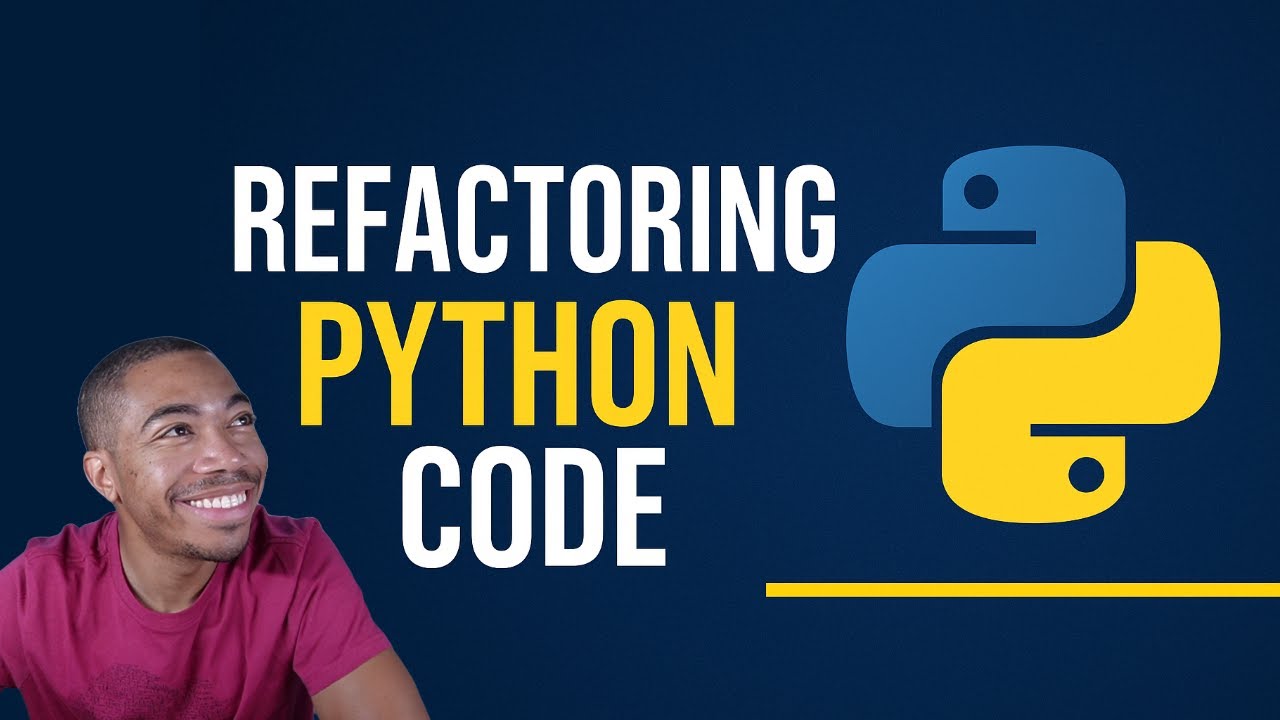 Simplify Your Python Code Refactoring Made Easy Youtube