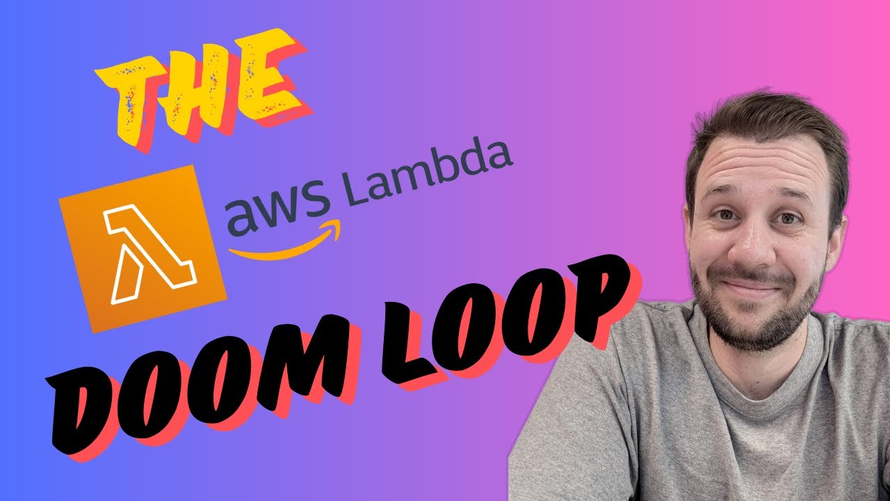 The Aws Lambda Doom Loop Youtube