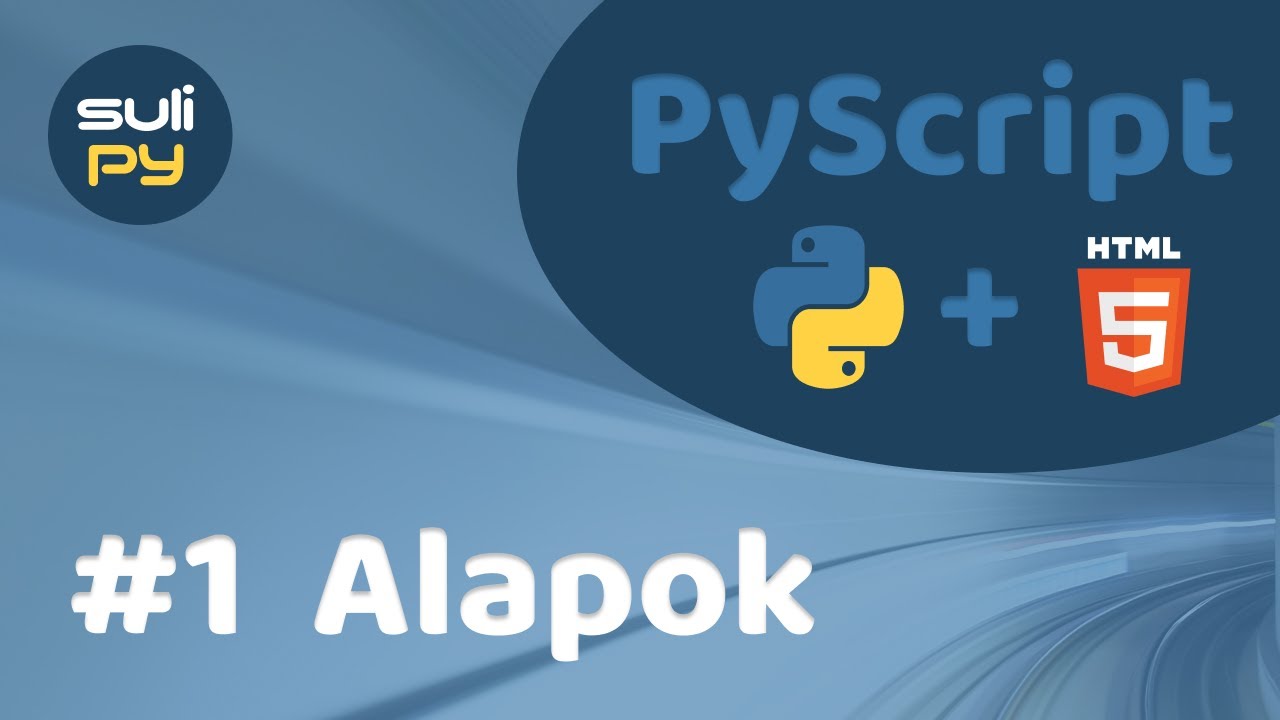 1 Pyscript Alapok Honlapkészítés Python Segítségével Youtube