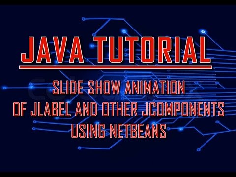 Java Tutorial Create A Smooth Slide Show Animation Using Netbeans