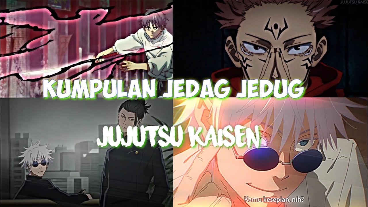 Kumpulan Jedag Jedug Jujutsu Kaisen Keren Jedagjeduganime