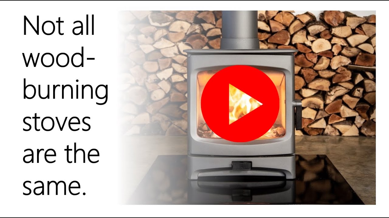 Not All Wood Burners Are The Same Youtube