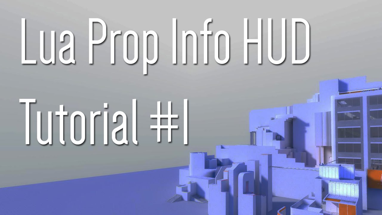 Gmod 13 Lua Prop Info Hud Tutorial 1 Youtube