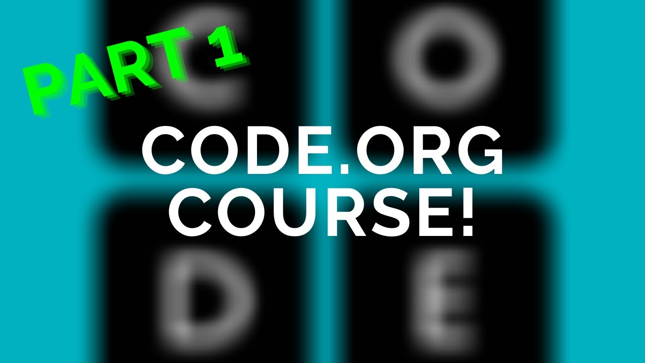 Code Org Course Part 1 Youtube