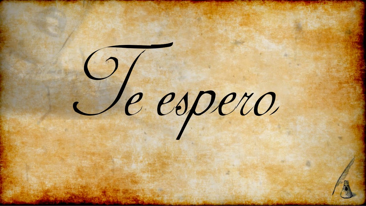 Te Espero Mario Benedetti