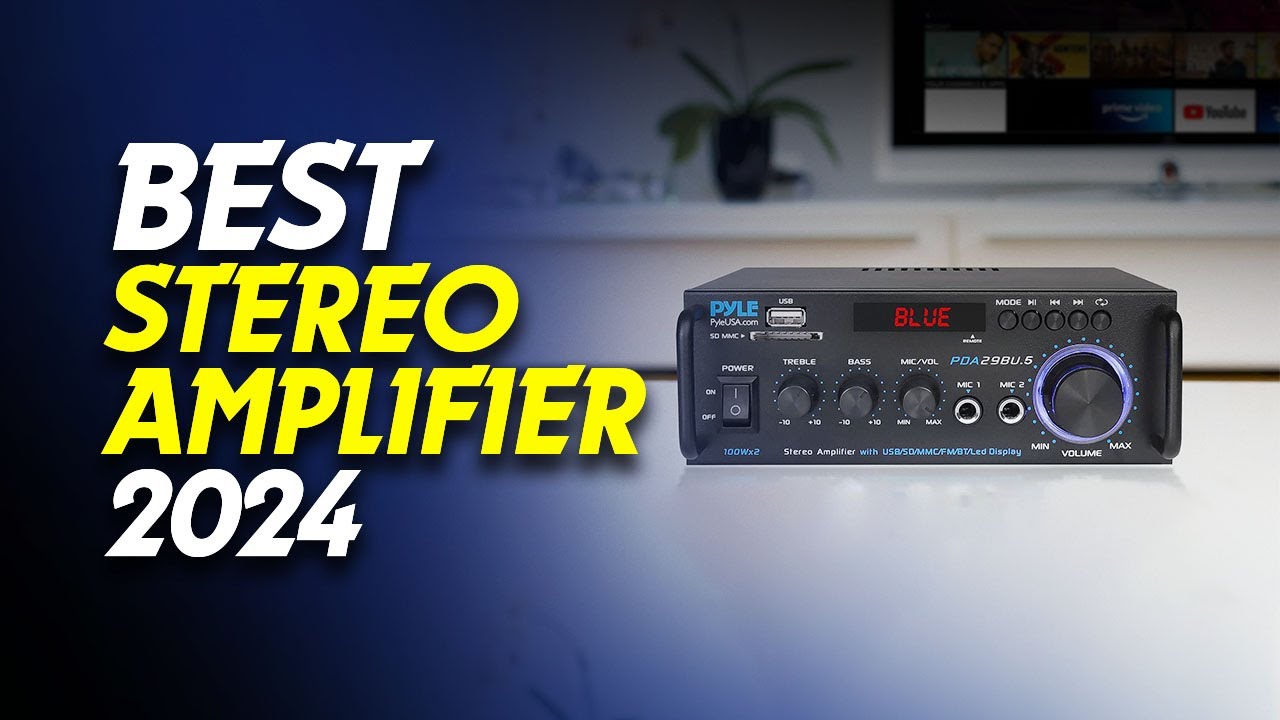 рџ ўbest Stereo Amplifier 2024 Audiophile S Choice рџ ў Youtube