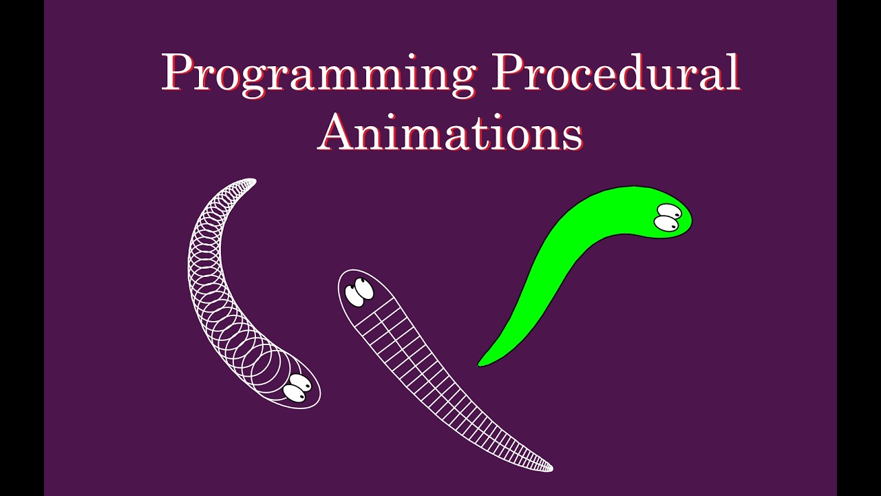 Programming Procedural Animations Youtube