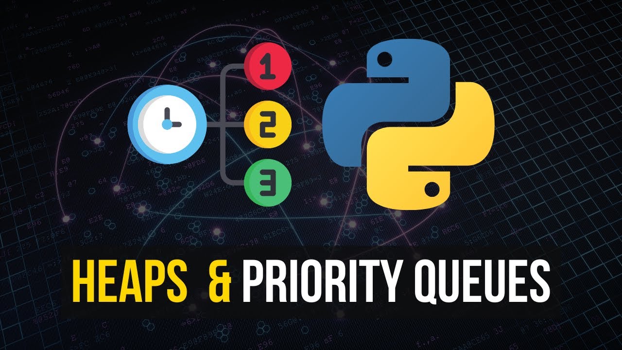 Heaps Priority Queues In Python Youtube