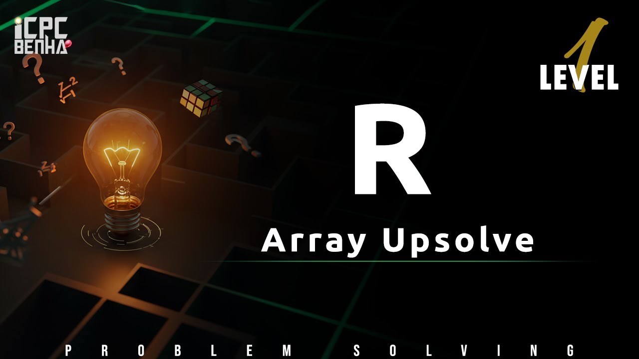 Problem R Array Sheet Upsolve Youtube