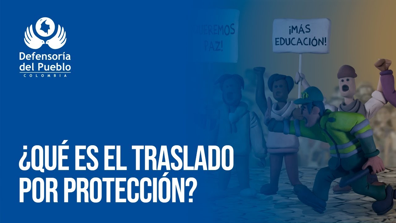 Qué Es El Traslado Por Protección Youtube