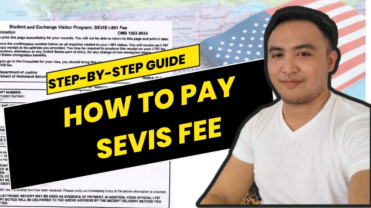 Complete Guide To Paying The Sevis I 901 Fee Step By Step Instructions
