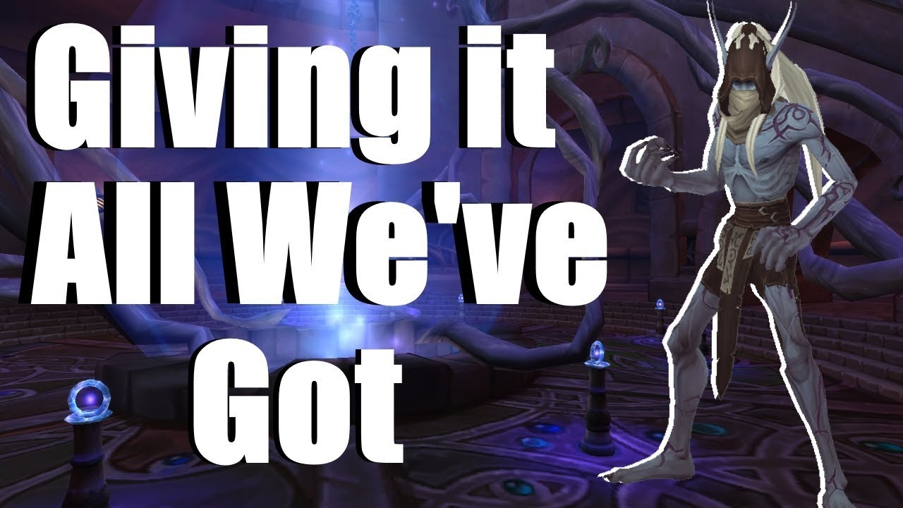 Giving It All We Ve Got Wow Quest