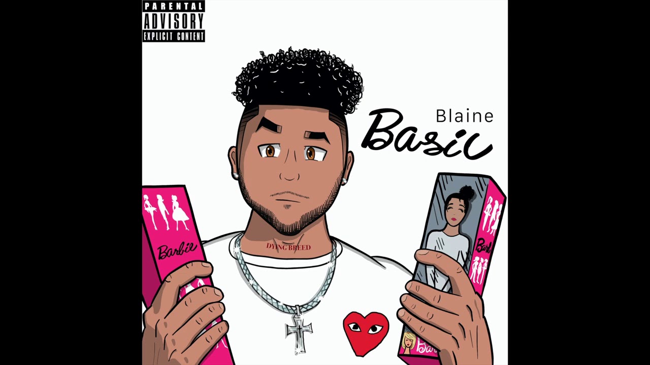 Blaine Basic Official Audio Youtube