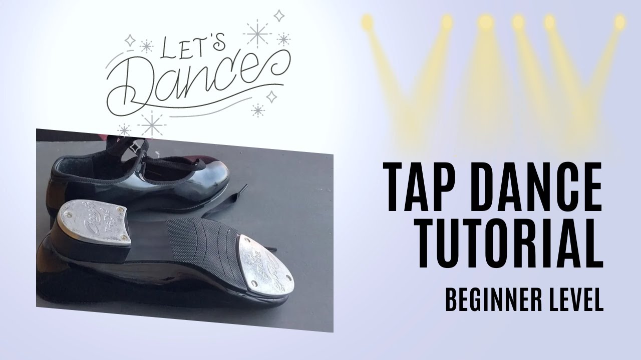 Tap Dance Tutorial Beginner Level Youtube