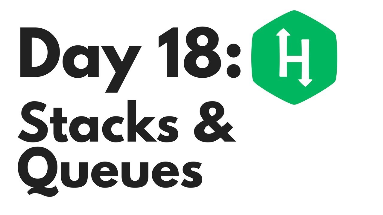Hackerrank Day 18 Stacks And Queues Python Youtube