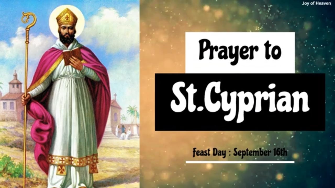Prayer To St Cyprian Youtube