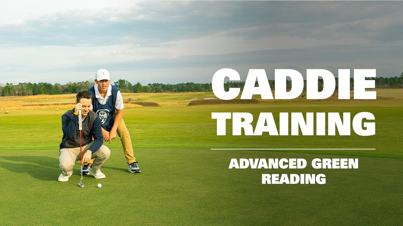 Caddie Training Advanced Green Reading Youtube